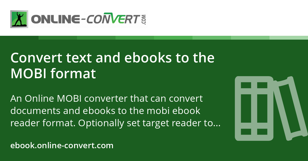 Convert text and ebooks to the MOBI format