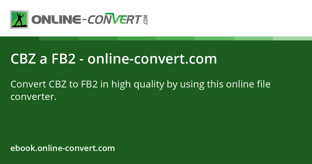 Da CBZ a FB2 - online-convert.com