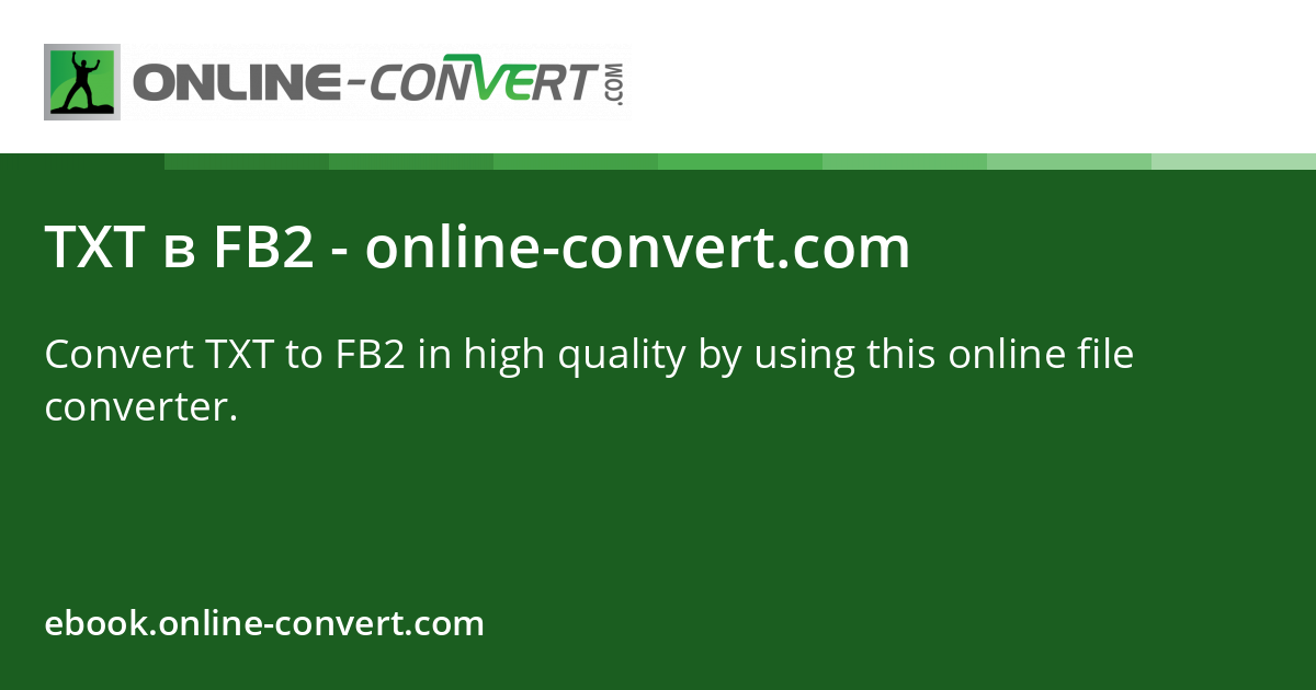 TXT до FB2 - online-convert.com
