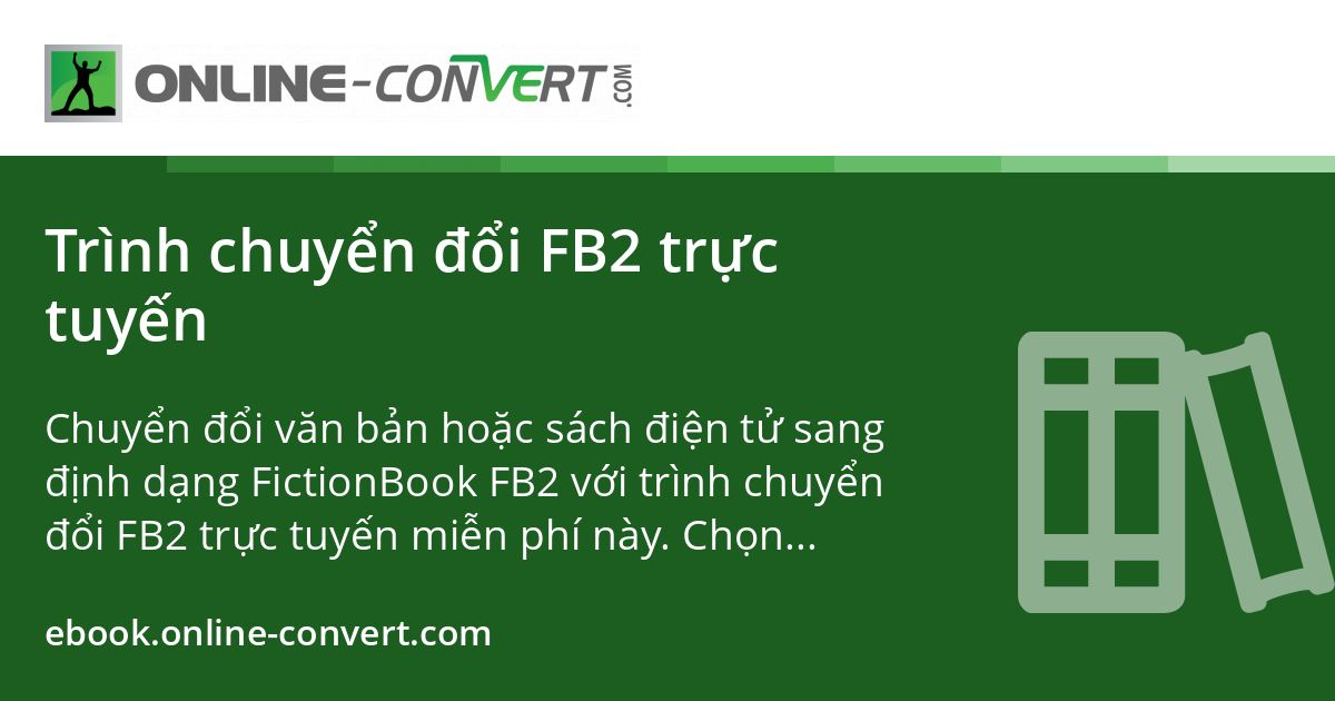 Trình chuyển đổi FB2 trực tuyến